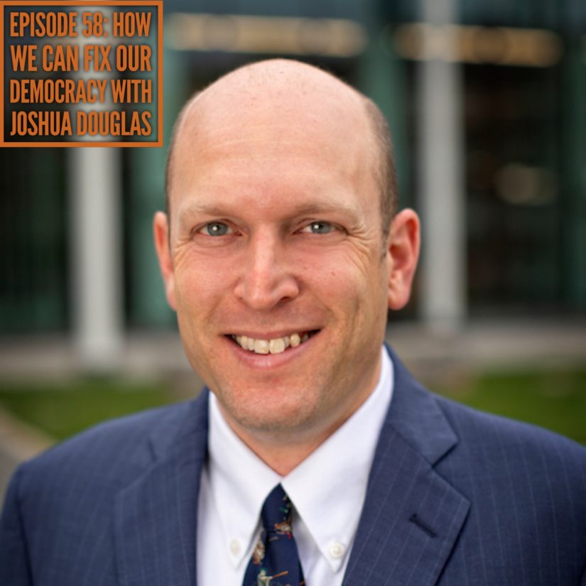 How We Fix Our Democracy with Joshua Douglas| CAP·impact